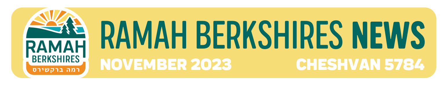 Ramah Berkshires News – November 2023 | Cheshvan 5784 - Camp Ramah in ...
